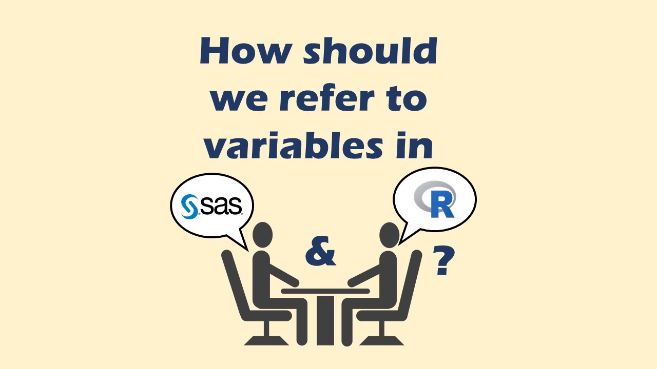 Referring to Variables in Processing is Different in SAS vs. R